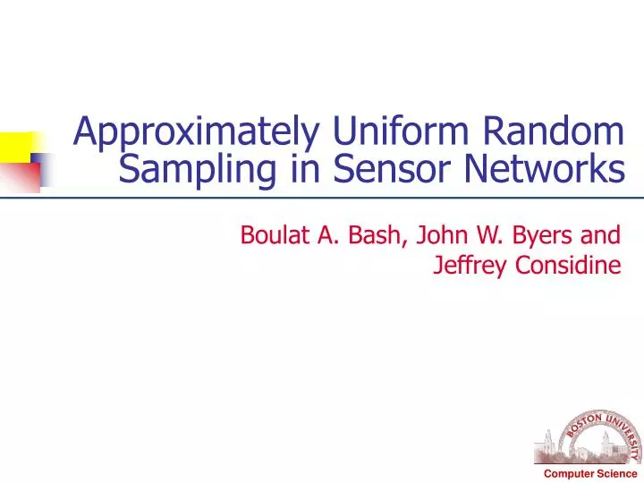 Ppt Approximately Uniform Random Sampling In Sensor Networks