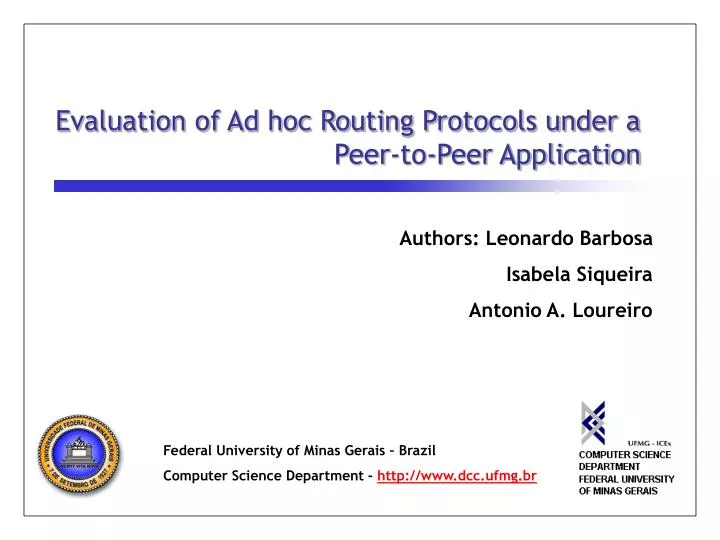 Ppt Evaluation Of Ad Hoc Routing Protocols Under A Peer To Peer Application Powerpoint