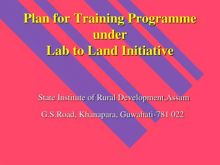 PPT - Plan for Training Programme under Lab to Land Initiative ...