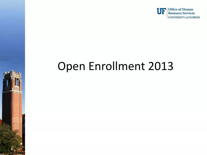 PPT - Open Enrollment 2013 PowerPoint Presentation, free download - ID ...