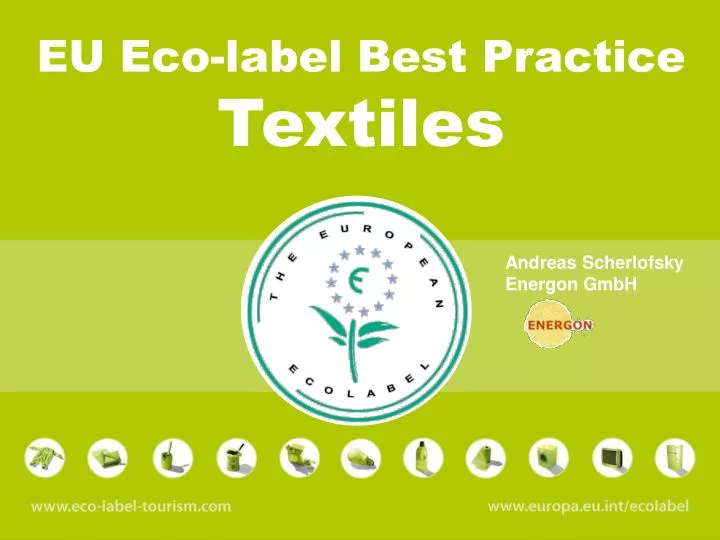 PPT - EU Eco-label Best Practice Textiles PowerPoint Presentation, free ...