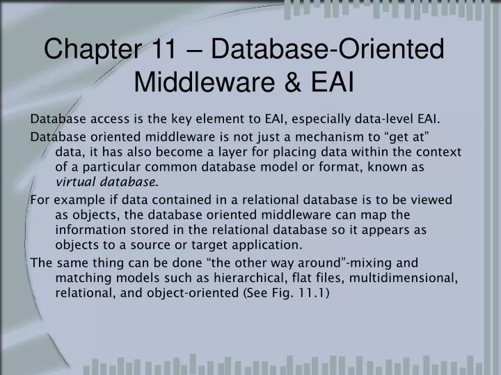 PPT - Chapter 11 – Database-Oriented Middleware & EAI PowerPoint ...