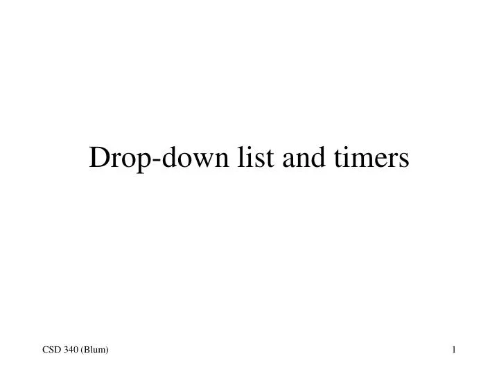 PPT - Drop-down list and timers PowerPoint Presentation, free download ...