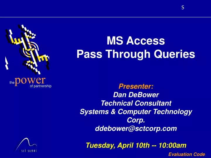 PPT - MS Access Pass Through Queries PowerPoint Presentation, free download - ID:4669591
