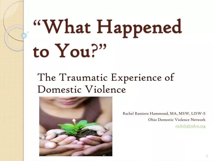 PPT - “ What Happened to You ?” PowerPoint Presentation, free download ...