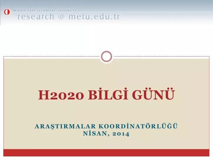 PPT - H2020 BİLGİ GÜNÜ PowerPoint Presentation, free download - ID:4669939