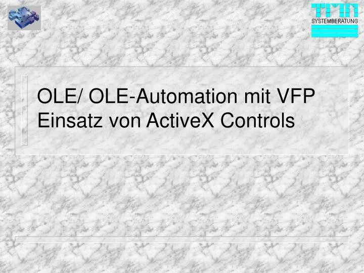 PPT - OLE/ OLE-Automation mit VFP Einsatz von ActiveX Controls ...