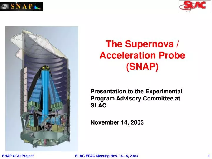 PPT - The Supernova / Acceleration Probe (SNAP) PowerPoint Presentation ...