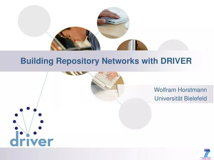 PPT - Building Repository Networks with DRIVER PowerPoint Presentation ...