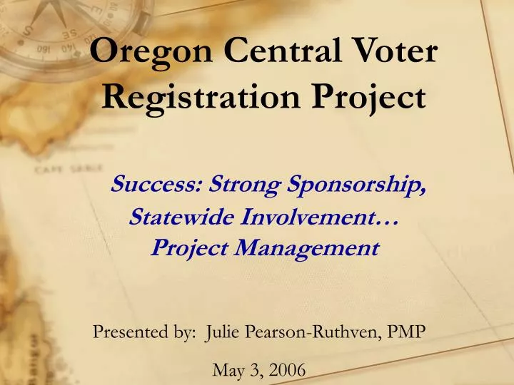 PPT - Presented by: Julie Pearson-Ruthven, PMP May 3, 2006 PowerPoint ...