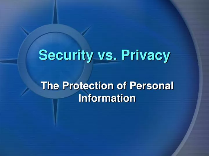 PPT - Security vs. Privacy PowerPoint Presentation, free download - ID ...
