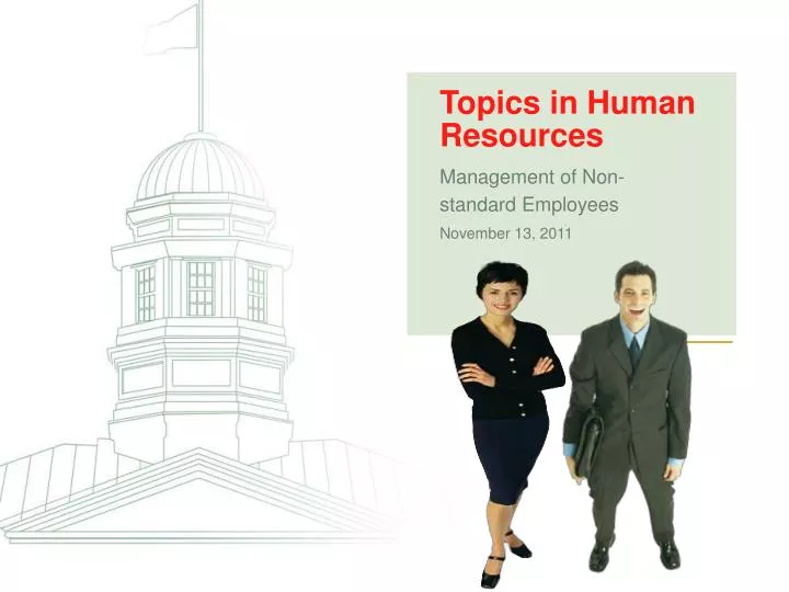 PPT - Management of Non-standard Employees November 13, 2011 PowerPoint ...