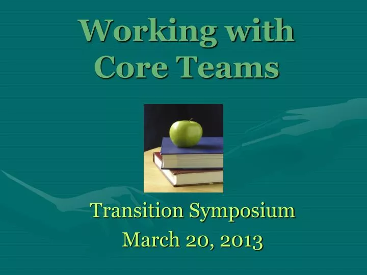 PPT - Working with Core Teams PowerPoint Presentation, free download ...