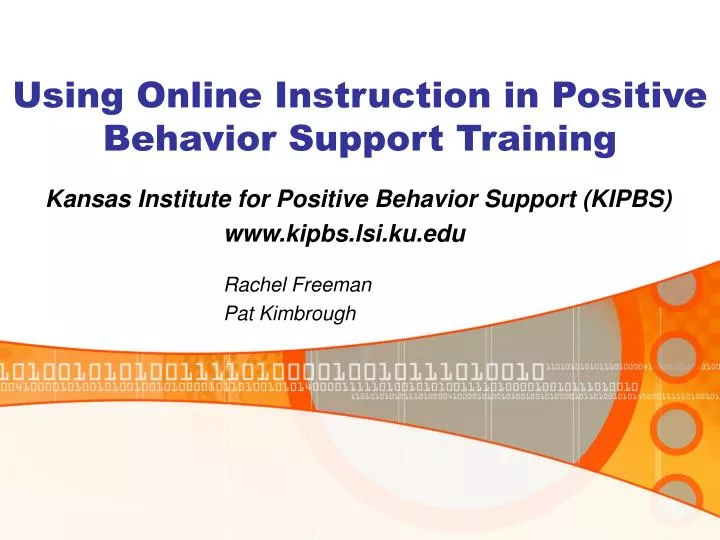 PPT - Using Online Instruction in Positive Behavior Support Training ...