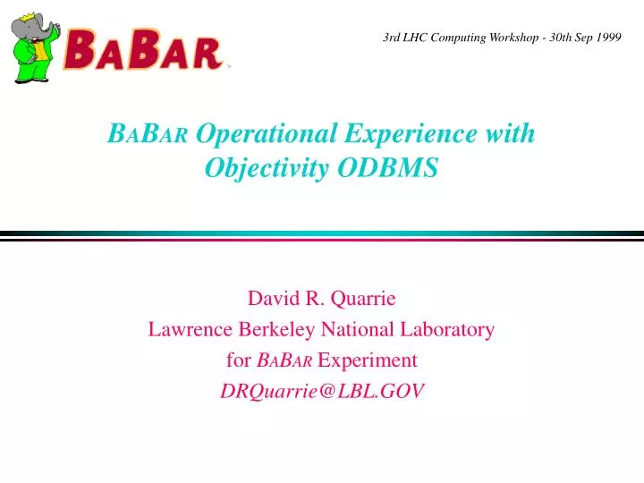 PPT - B A B AR Operational Experience with Objectivity ODBMS PowerPoint ...