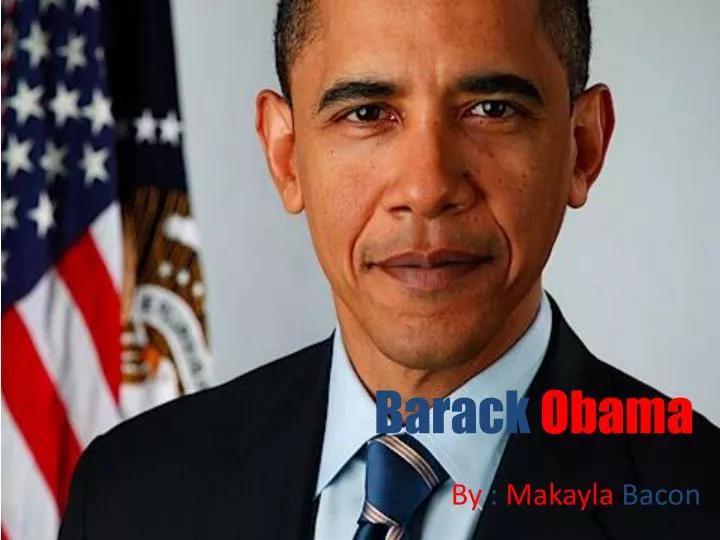 PPT - Barack Obama PowerPoint Presentation, free download - ID:4673723
