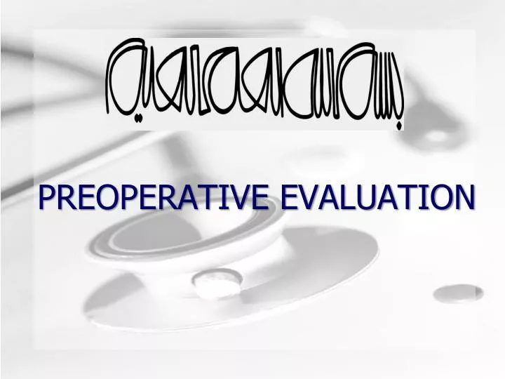 PPT - PREOPERATIVE EVALUATION PowerPoint Presentation, free download ...