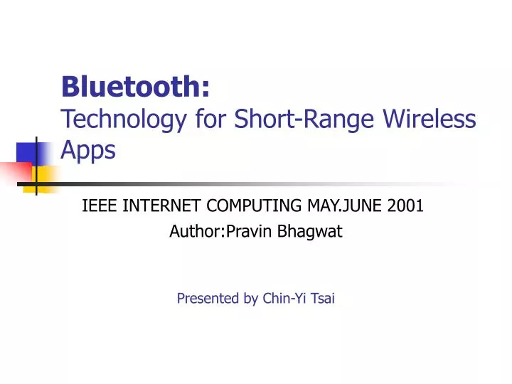 PPT - Bluetooth: Technology for Short-Range Wireless Apps PowerPoint ...