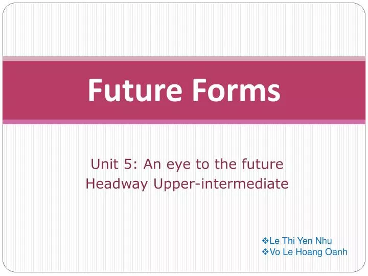 PPT - Future Forms PowerPoint Presentation, free download - ID:4675564