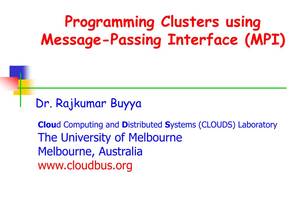 Ppt Programming Clusters Using Message Passing Interface Mpi Powerpoint Presentation Id
