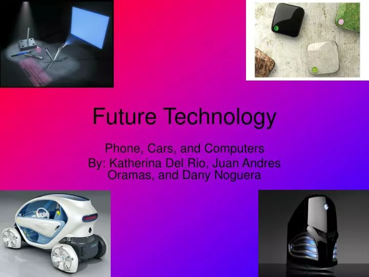 PPT - Future Technology PowerPoint Presentation, free download - ID:4677183