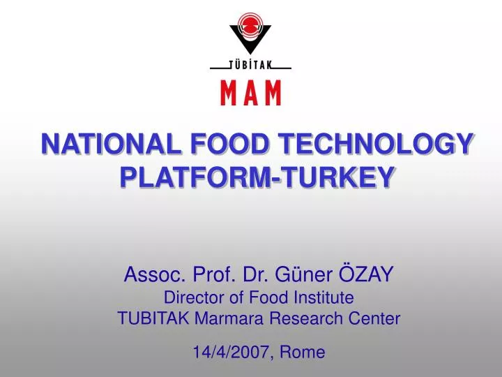 PPT - NATIONAL FOOD TECHNOLOGY PLATFORM-TURKEY PowerPoint Presentation ...