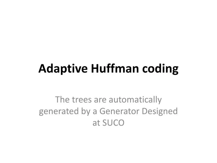 Ppt Adaptive Huffman Coding Powerpoint Presentation Free Download