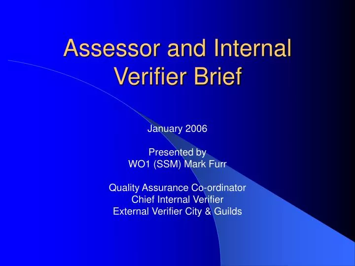 PPT - Assessor and Internal Verifier Brief PowerPoint Presentation ...
