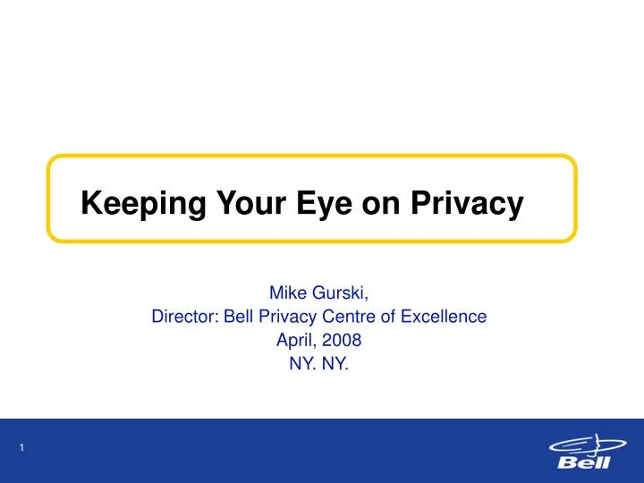 PPT - Keeping Your Eye on Privacy PowerPoint Presentation, free ...