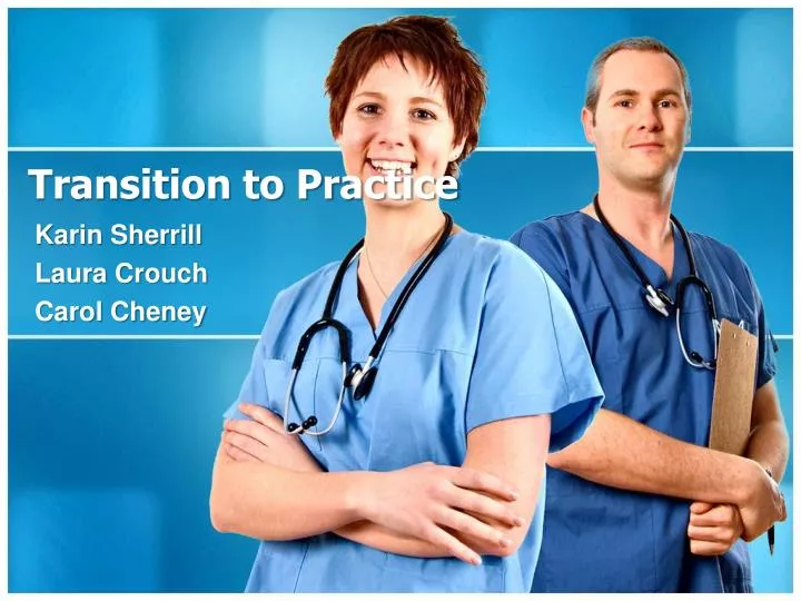 PPT - Transition to Practice PowerPoint Presentation, free download - ID:4678854
