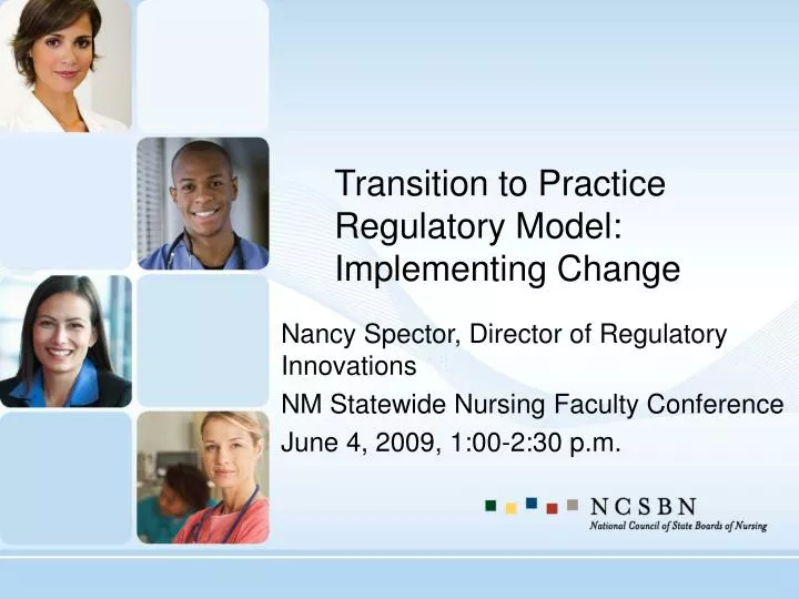 PPT - Transition to Practice Regulatory Model: Implementing Change ...