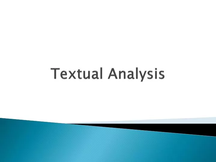 PPT - Textual Analysis PowerPoint Presentation, free download - ID:4679181