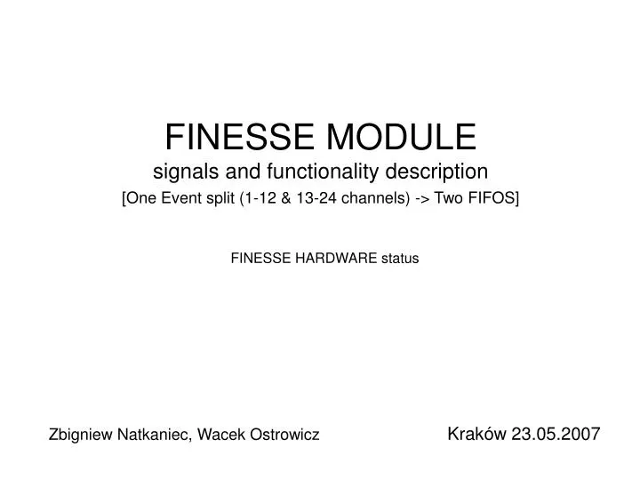PPT - FINESSE MODULE signals and functionality description PowerPoint ...