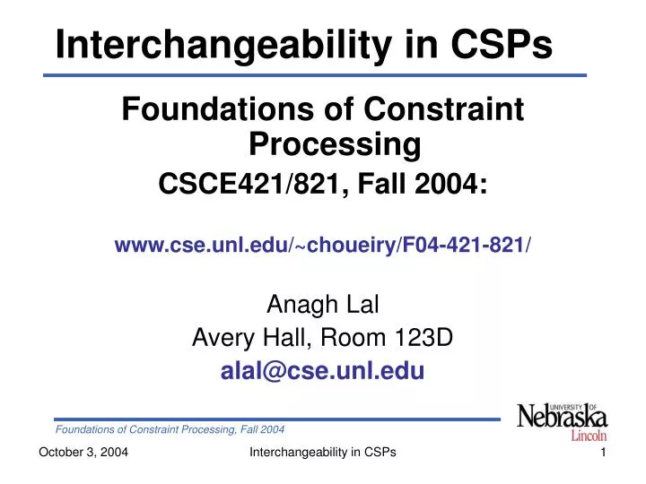PPT - Foundations of Constraint Processing CSCE421/821, Fall 2004 ... PPT - Foundations of Constraint Processing CSCE421/821, Fall 2004 ...