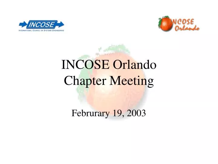 PPT - INCOSE Orlando Chapter Meeting PowerPoint Presentation, free ...