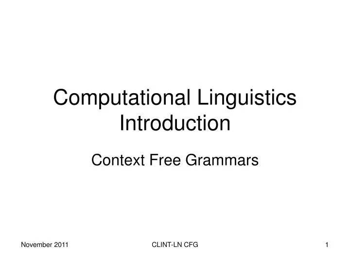 Ppt Computational Linguistics Introduction Powerpoint Presentation Free Download Id 4681545
