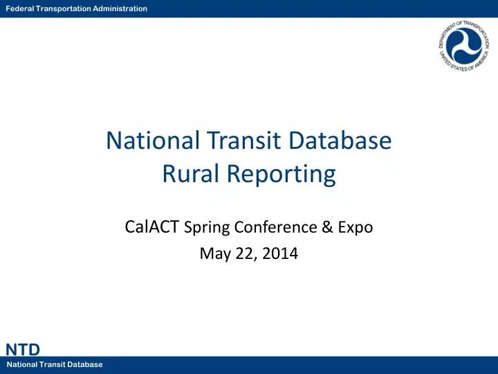 PPT - National Transit Database Rural Reporting PowerPoint Presentation ...