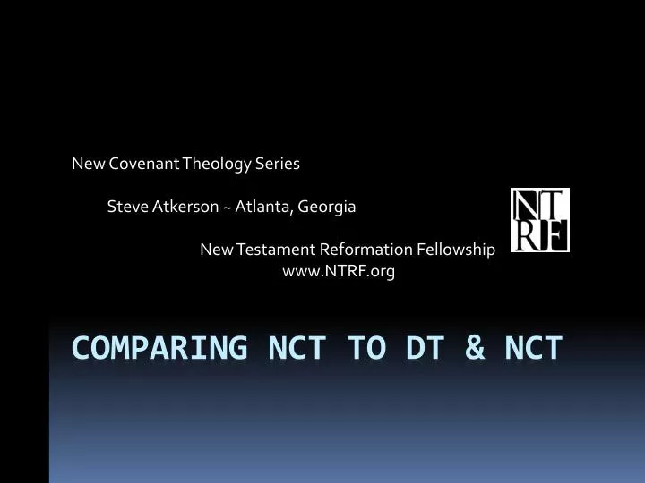 PPT - Comparing nct to dT & NCT PowerPoint Presentation, free download ...