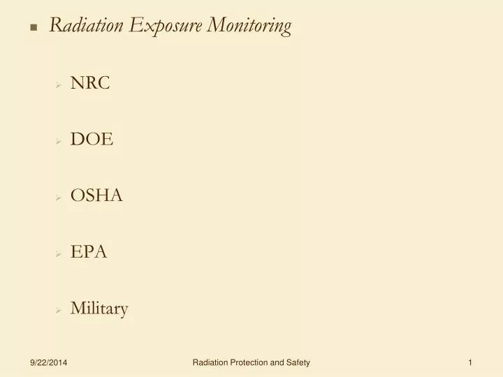 PPT - Radiation Exposure Monitoring NRC DOE OSHA EPA Military ...