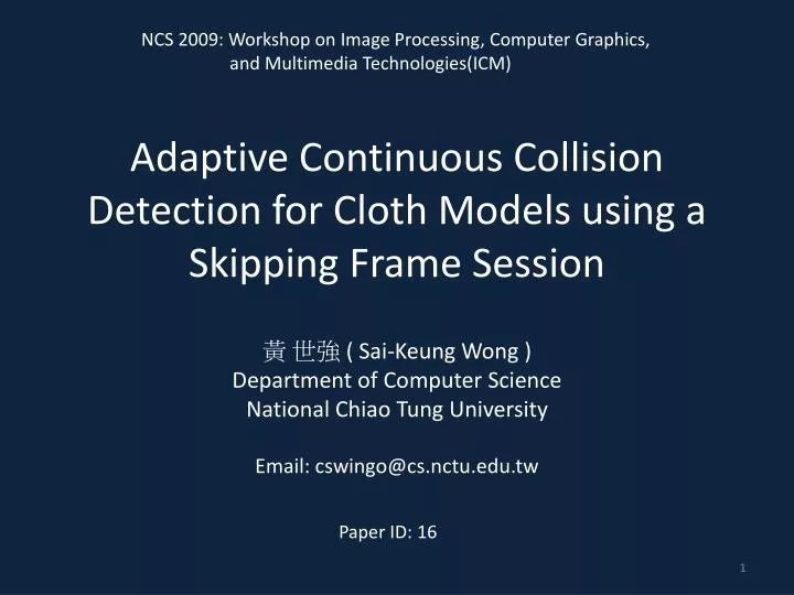 Ppt Adaptive Continuous Collision Detection For Cloth Models Using A 6827