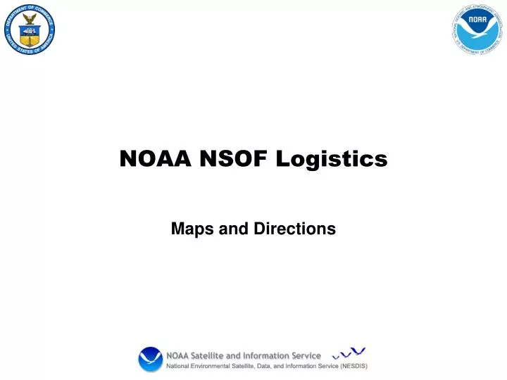PPT - NOAA NSOF Logistics PowerPoint Presentation, free download - ID ...