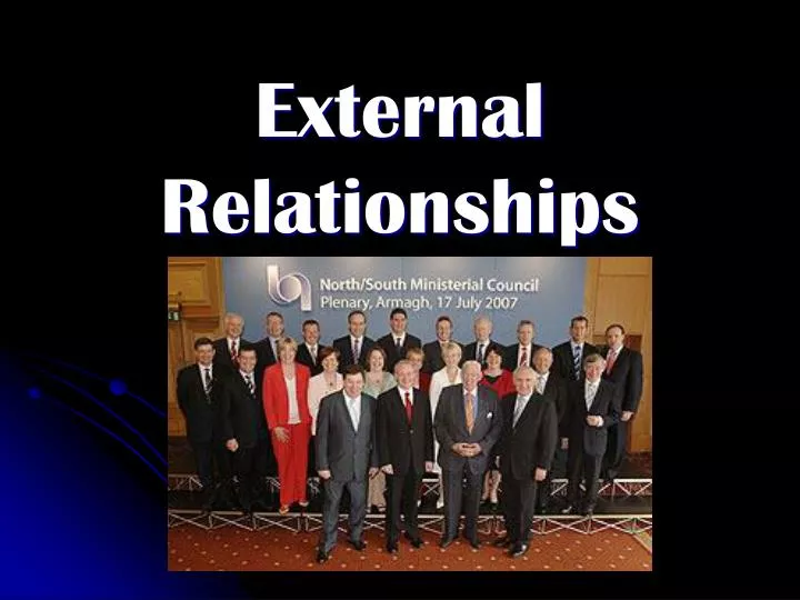 PPT - External Relationships PowerPoint Presentation, free download ...