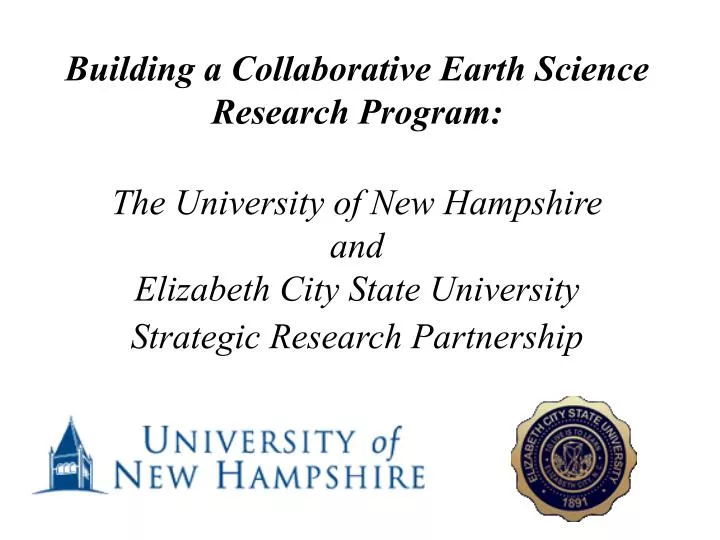 PPT - Building a Collaborative Earth Science Research Program ...