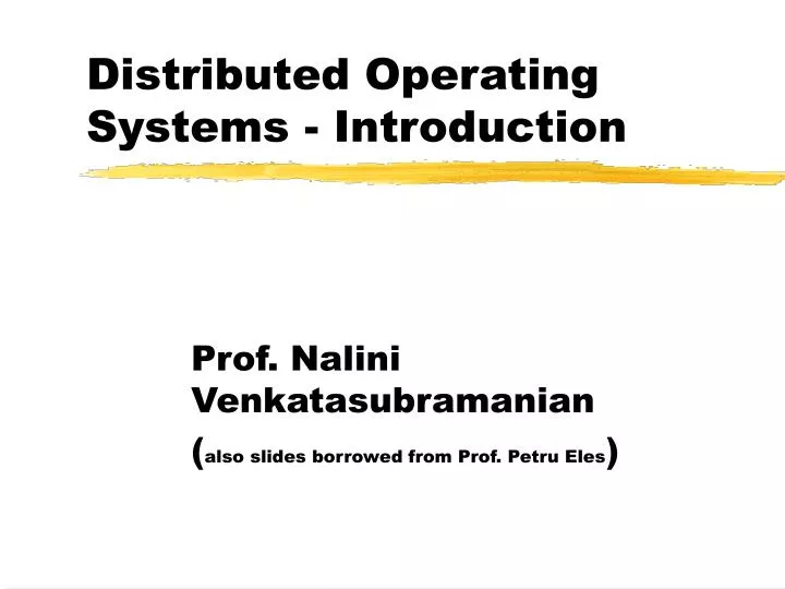 PPT - Distributed Operating Systems - Introduction PowerPoint Presentation - ID:4685549