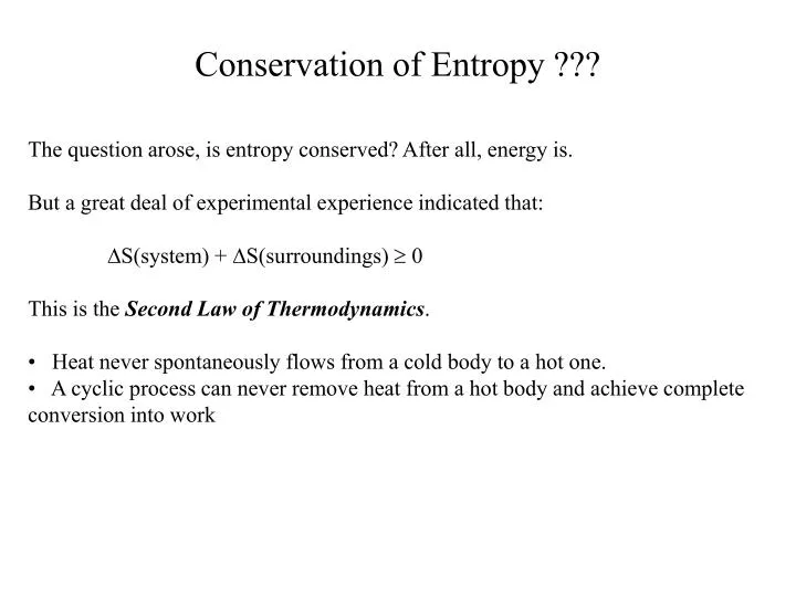 PPT - Conservation of Entropy ??? PowerPoint Presentation, free ...