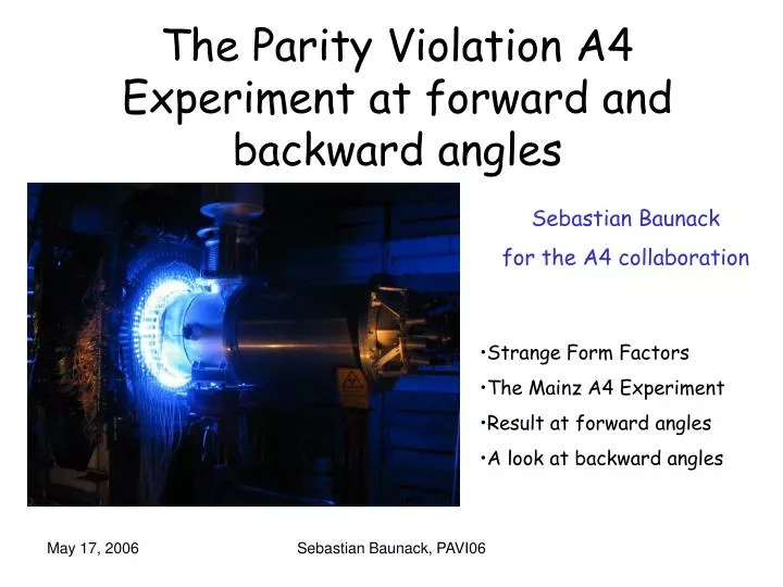PPT - The Parity Violation A4 Experiment at forward and backward angles PowerPoint Presentation ...