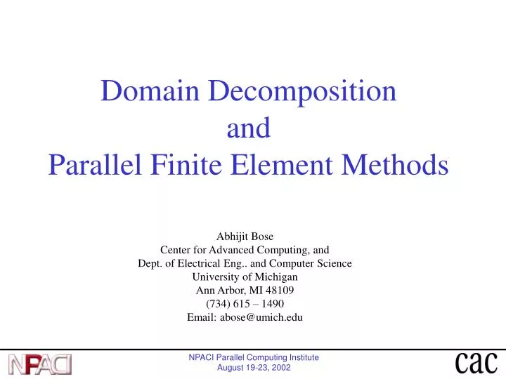 PPT - Domain Decomposition and Parallel Finite Element Methods ... PPT - Domain Decomposition and Parallel Finite Element Methods ...