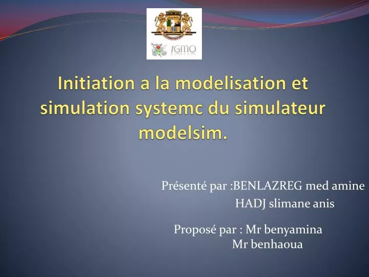 PPT - Initiation a la modelisation et simulation systemc du simulateur ...