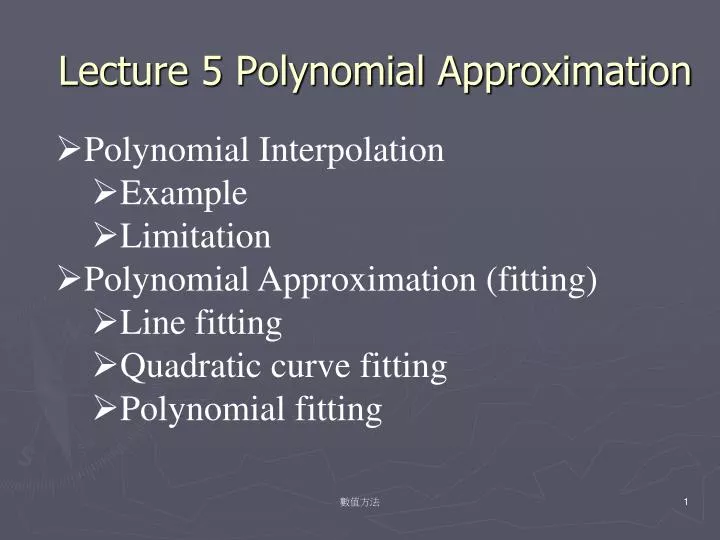 PPT - Lecture 5 Polynomial Approximation PowerPoint Presentation, free ...