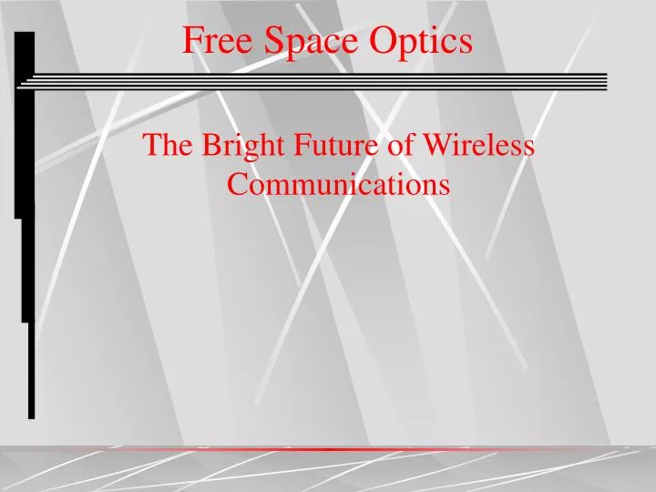 PPT - Free Space Optics PowerPoint Presentation, free download - ID:4689677